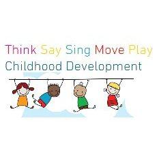 Think Say Sing Move Play Childhood Development - Nextdoor